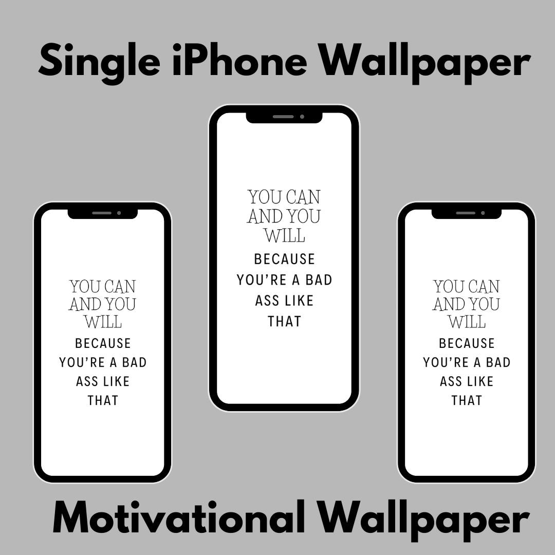 Bad Ass- Motivational iPhone Wallpaper - Etsy