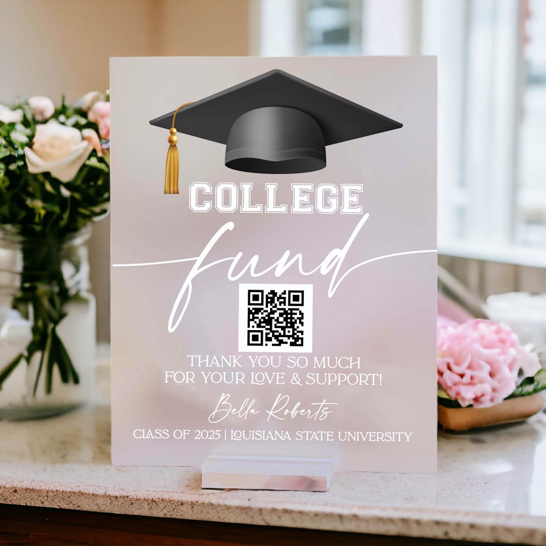 Graduation College Fund QR Code Acrylic Sign, High School Senior or ...