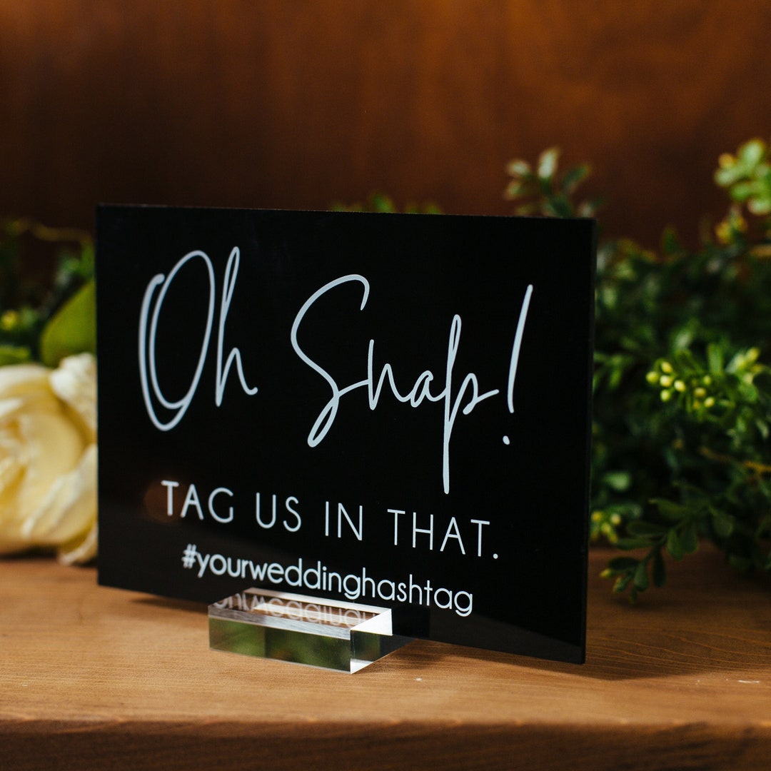 Oh Snap Please Tag Your Photos Social Media Clear Glass Look Acrylic ...