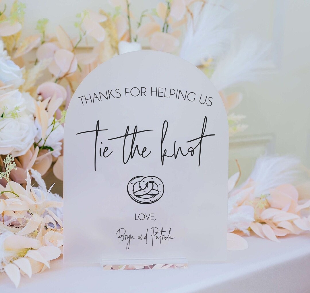 ARCH Thanks for Helping Us Tie the Knot Pretzel Favors Please Take One ...