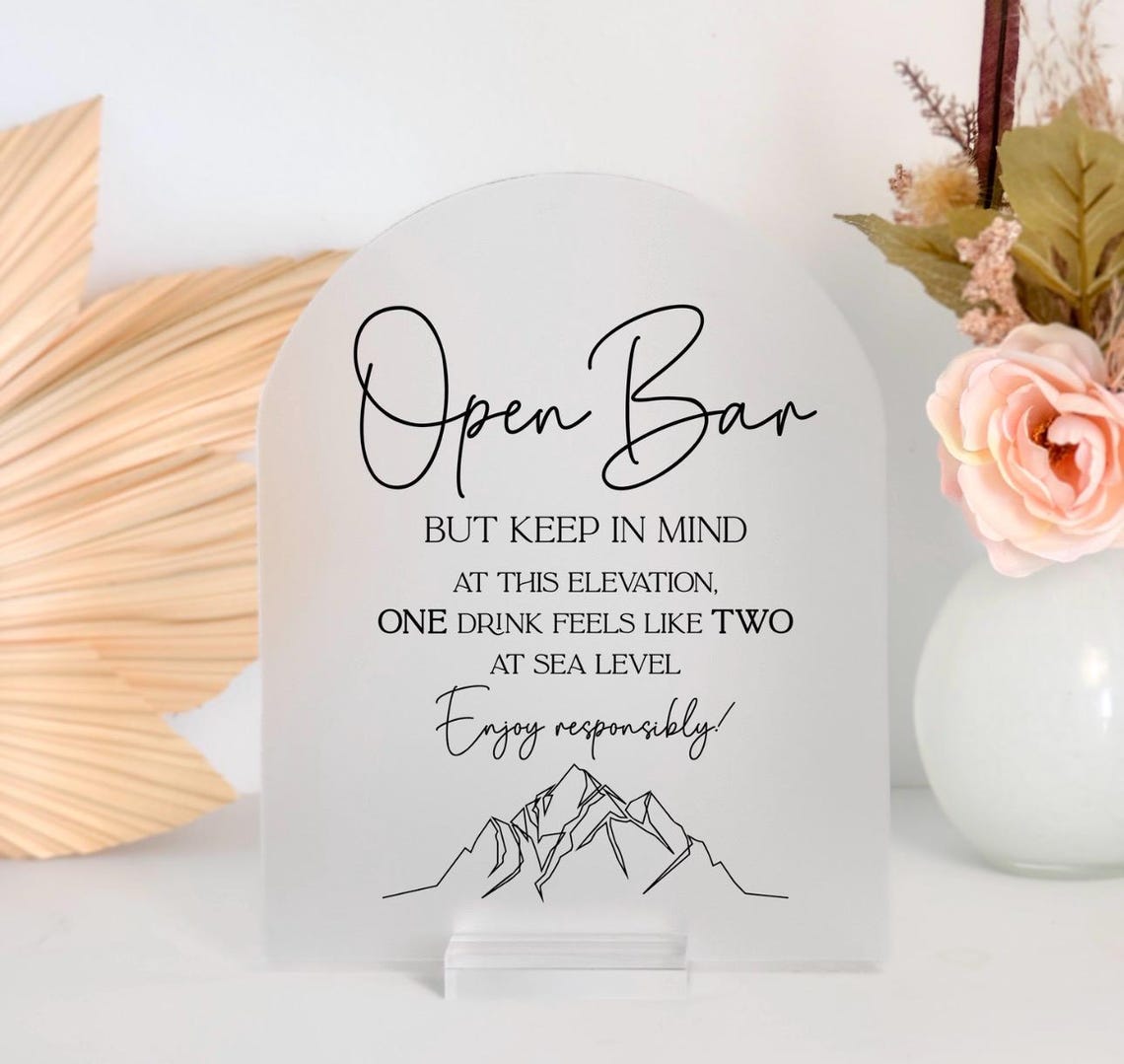 Open Bar at High Altitude Mountain Wedding Acrylic Sign, Arch Drink ...