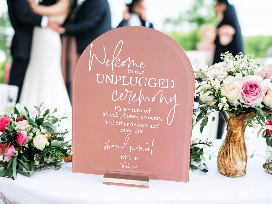 ARCH Custom Color Unplugged Ceremony Acrylic Wedding Sign, Unplug Be ...