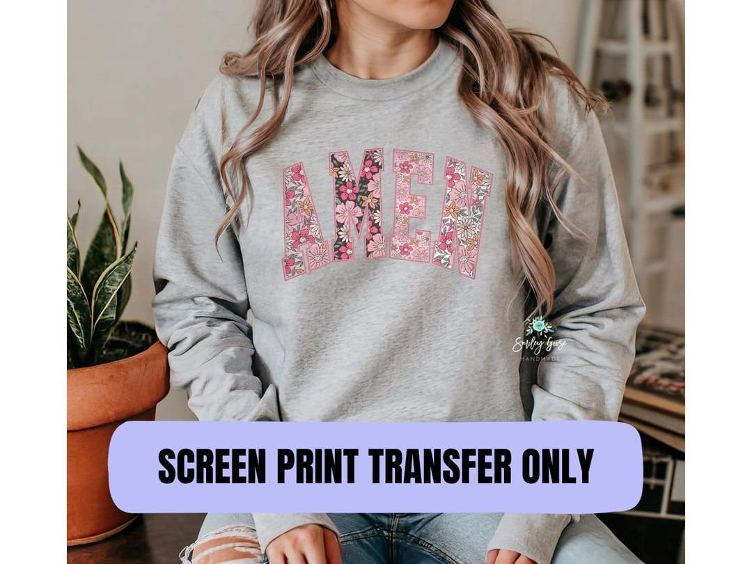 Floral Amen, Pink Flowers, Faith, Ready to Press, Heat Transfer, T ...