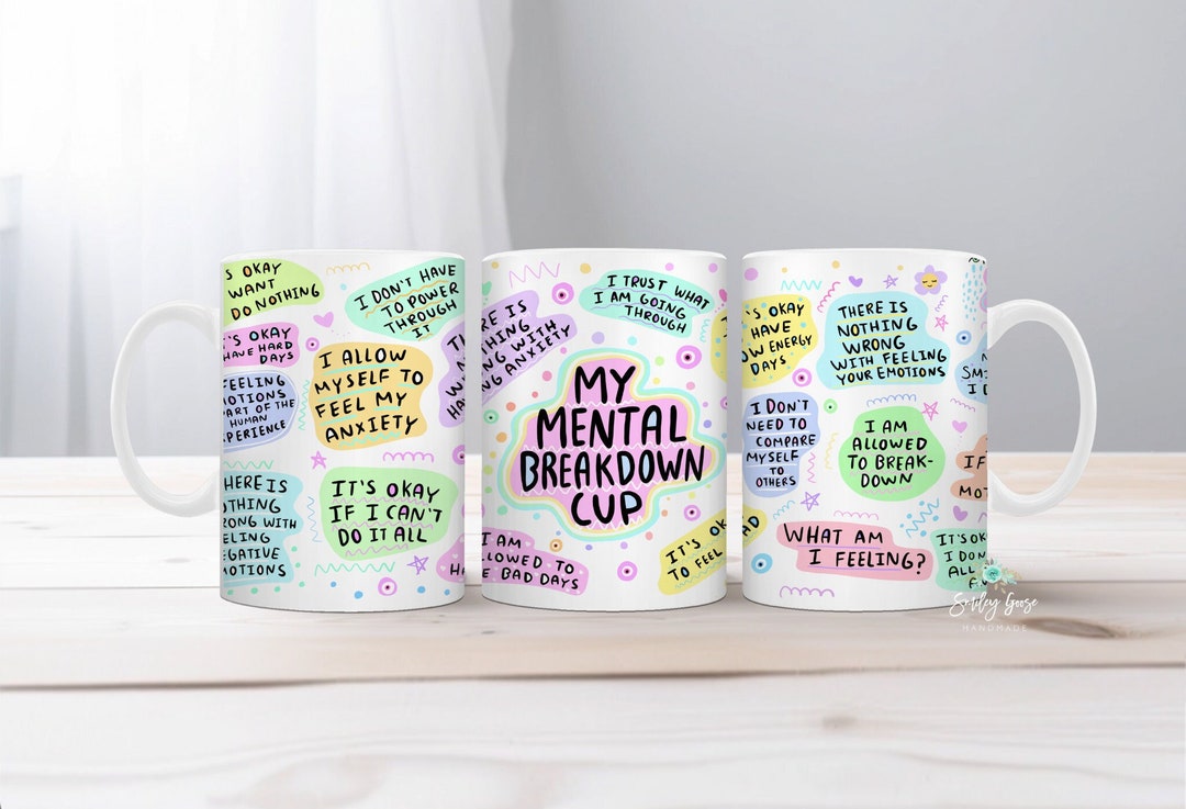 My Mental Breakdown Coffee Mug, Self Care Mug, Inspirational Mug ...