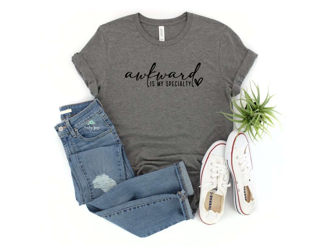 Awkward is My Specialty Shirt Awkward Shirt Introvert Shirt Funny Shirt ...
