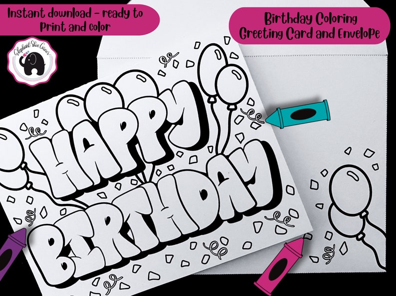Printable Birthday Coloring Card and Matching Envelope | Colorable ...