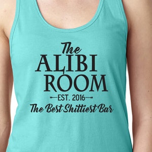The Alibi Room Best Shittiest Bar Women's Tank Shameless Chicago ...