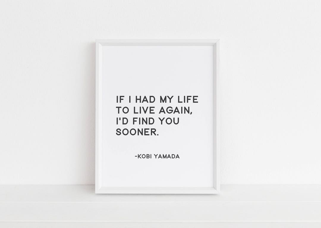 I'd Find You Sooner Print Love Art Printable Art Quote Gallery Wall Art ...