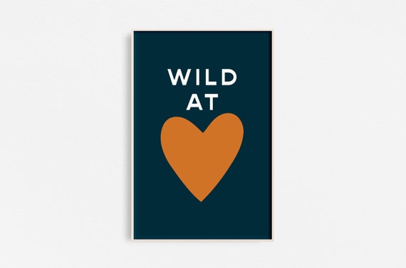 Wild at Heart Poster Love Art Heart Print Printable Art | Etsy