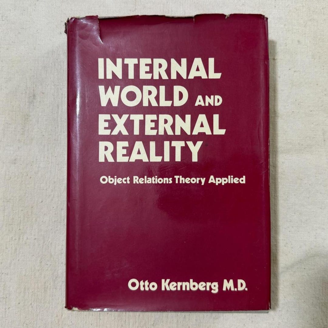 1980 Internal World and External Reality Otto Kernberg Psychoanalysis ...