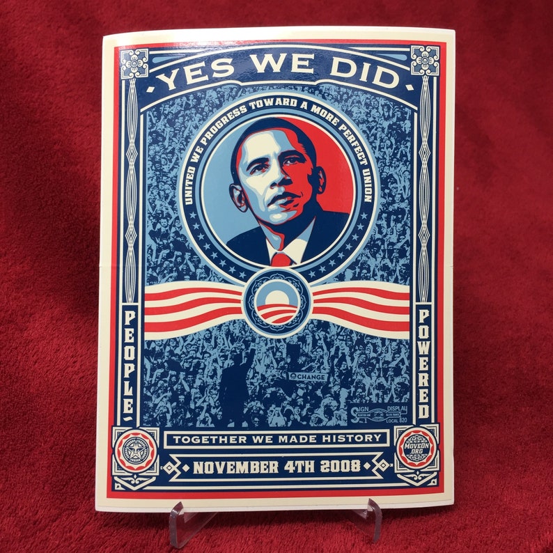 President Barack Obama : YES WE DID Hope Sticker Shepard Fairey - Etsy President Barack Obama : YES WE DID Hope Sticker Shepard Fairey - Etsy