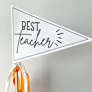 Minimalist Best Teacher Flag, Teacher Appreciation Gift, End of the ...