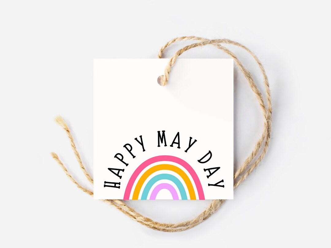 Happy May Day Tags, Square Tags, Rainbow May Day, Printable May Day ...