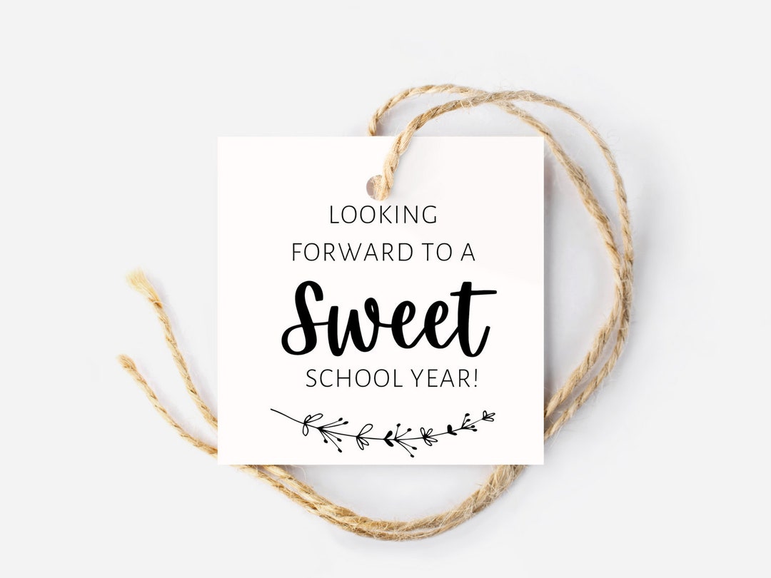 Looking Forward to a Sweet School Year Gift Tags, Back to School ...