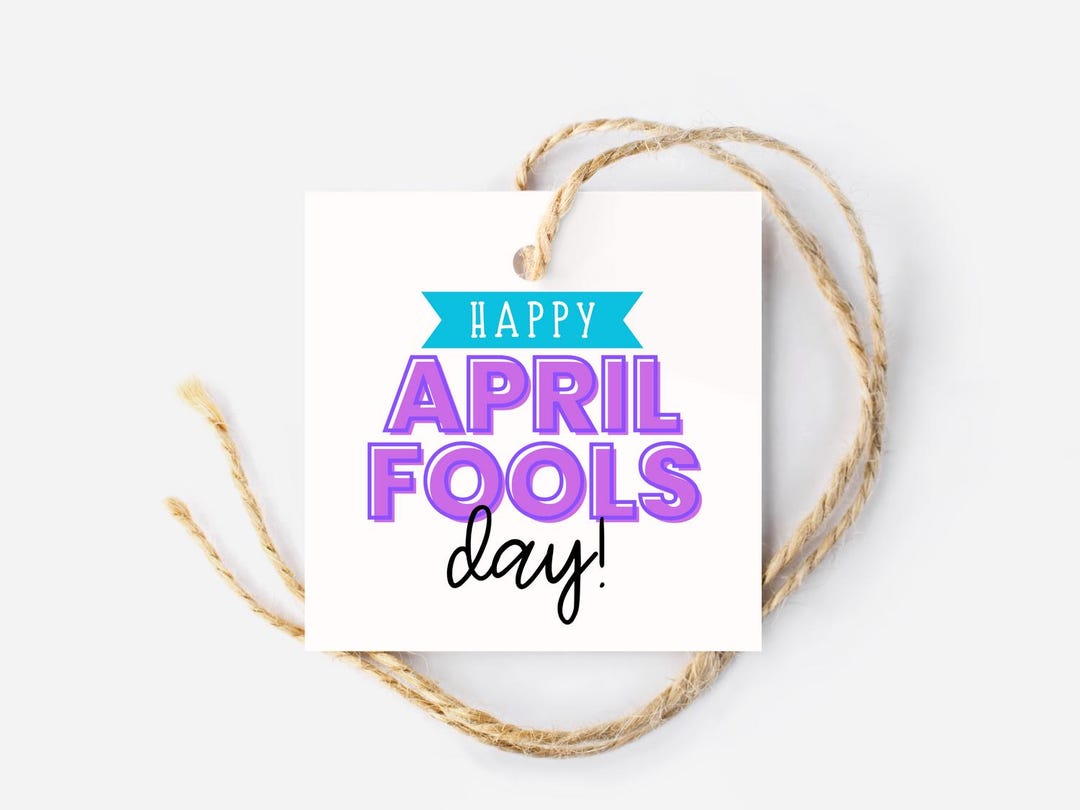 Happy April Fool’s Day Gift Tag, April Fool’s Tag, Square Tag, Prank ...