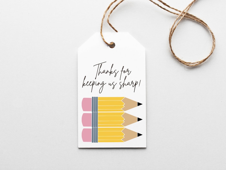 Thanks for Keeping Us Sharp Gift Tags, Pencil Tag, Teacher Appreciation ...