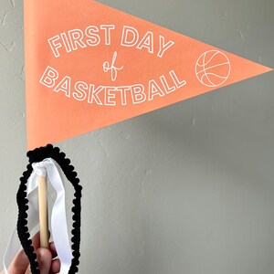 First Day of Basketball Pennant Flag, DIY Pennant, Basketball Banner ...