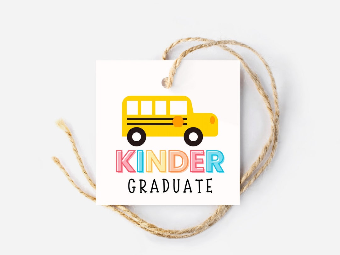 Kinder Graduate Gift Tags, Kindergarten Graduation, Square Tag, Grad ...