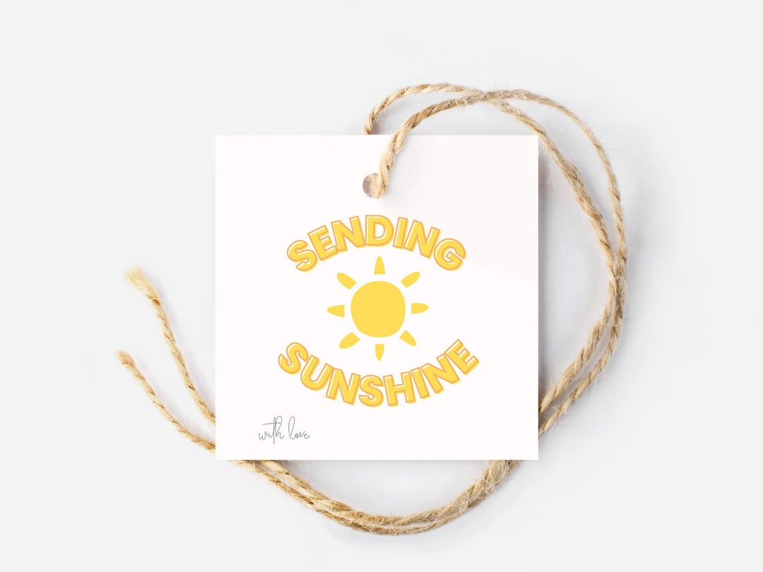 Sending Sunshine Gift Tags, Square Tag, Sunshine Gift, Send Sunshine ...