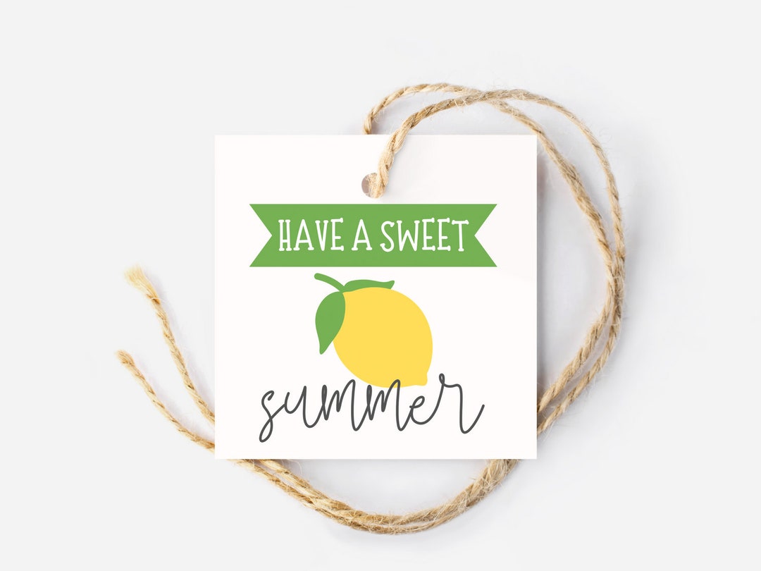 Have a SWEET Summer Gift Tag, Lemonade Tag, Seasonal Tags, Cookie Tag ...