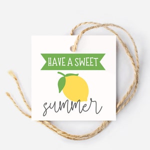 Have a SWEET Summer Gift Tag, Lemonade Tag, Seasonal Tags, Cookie Tag ...