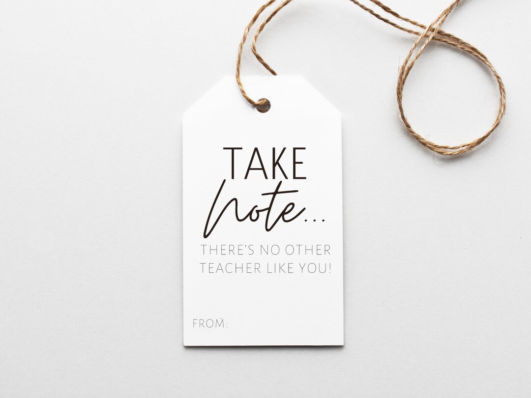 Take Note Gift Tags, Teacher Appreciation Gift, End of the School Year ...