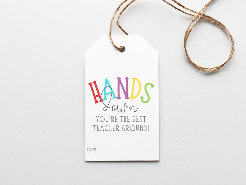 Hands Down Gift Tags Best Teacher Teacher Appreciation Gift - Etsy