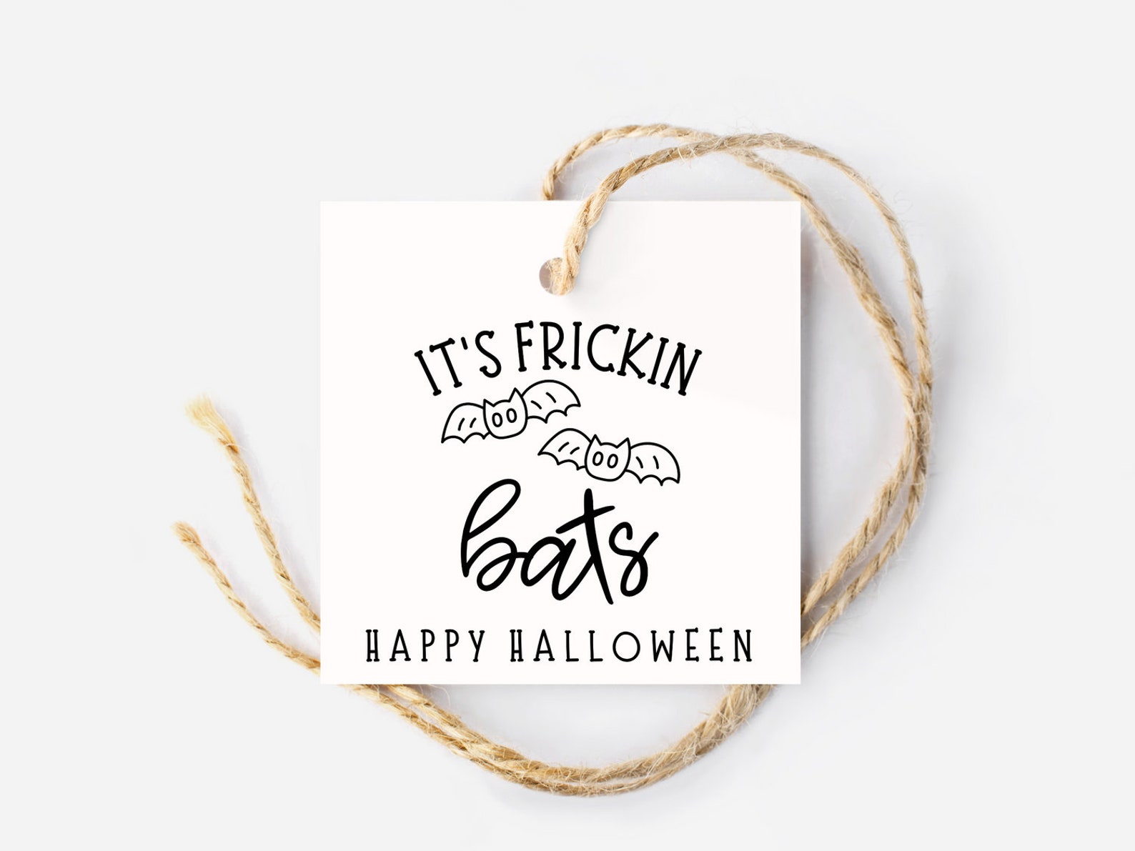 It’s Frickin Bats Gift Tag, Happy Halloween Tag, Freaking Bats ...
