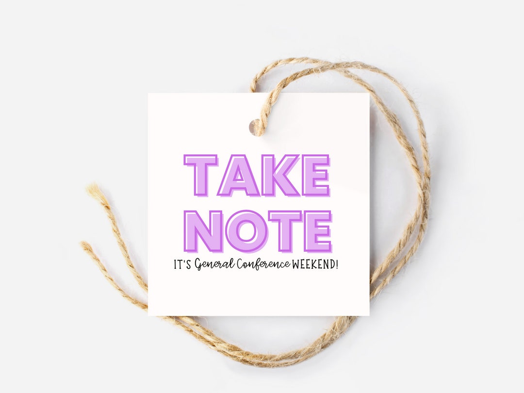 General Conference Gift Tag, Take Note Conference Tag, LDS Gift Tag ...