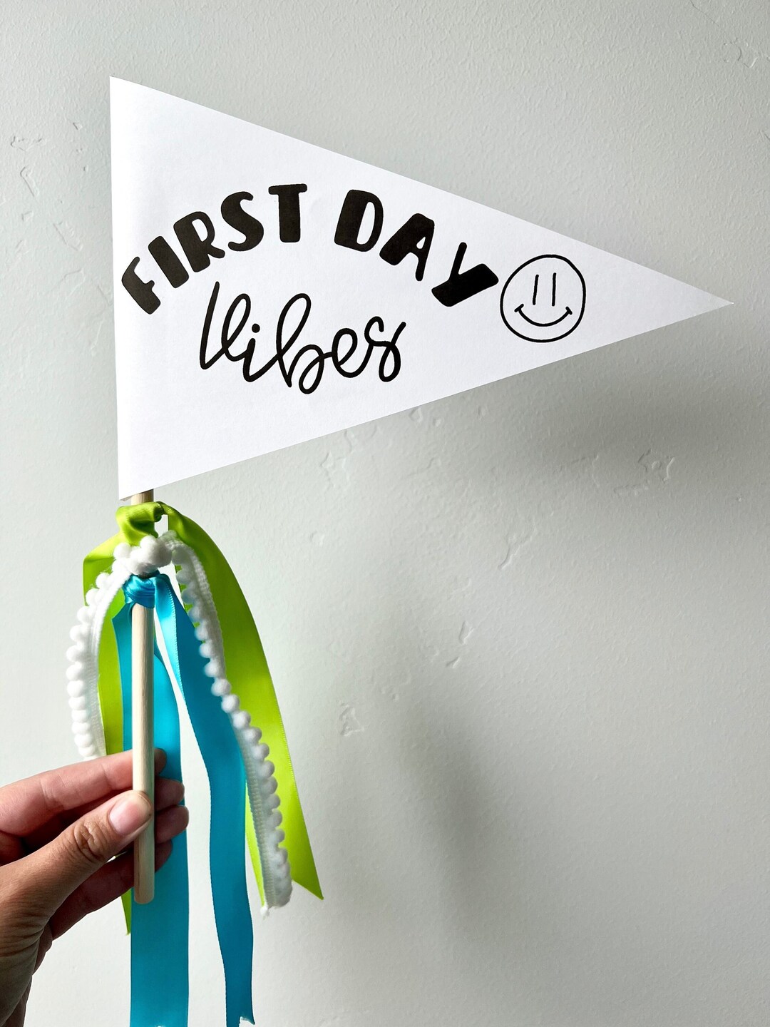 First Day Vibes Pennant Flag, Printable Pennant Flag, First Day of ...