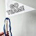 Go Team Pennant Flag, DIY Pennant, Sports Banner, Printable Pennant ...