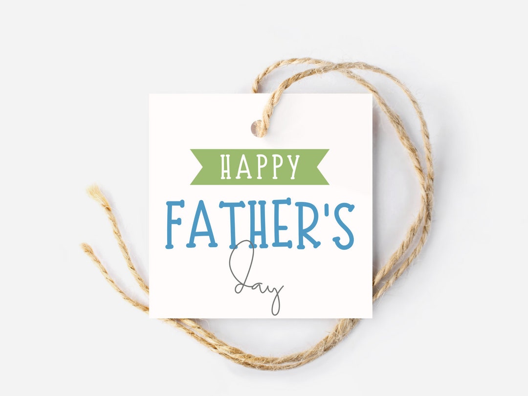 Happy Fathers Day Gift Tag, Square Tag, Fathers Day Hang Tag, Printable ...