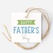 Happy Fathers Day Gift Tag, Square Tag, Fathers Day Hang Tag, Printable ...