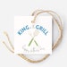 King of the Grill Gift Tag, Father's Day Tag, Fathers Day Hang Tag ...