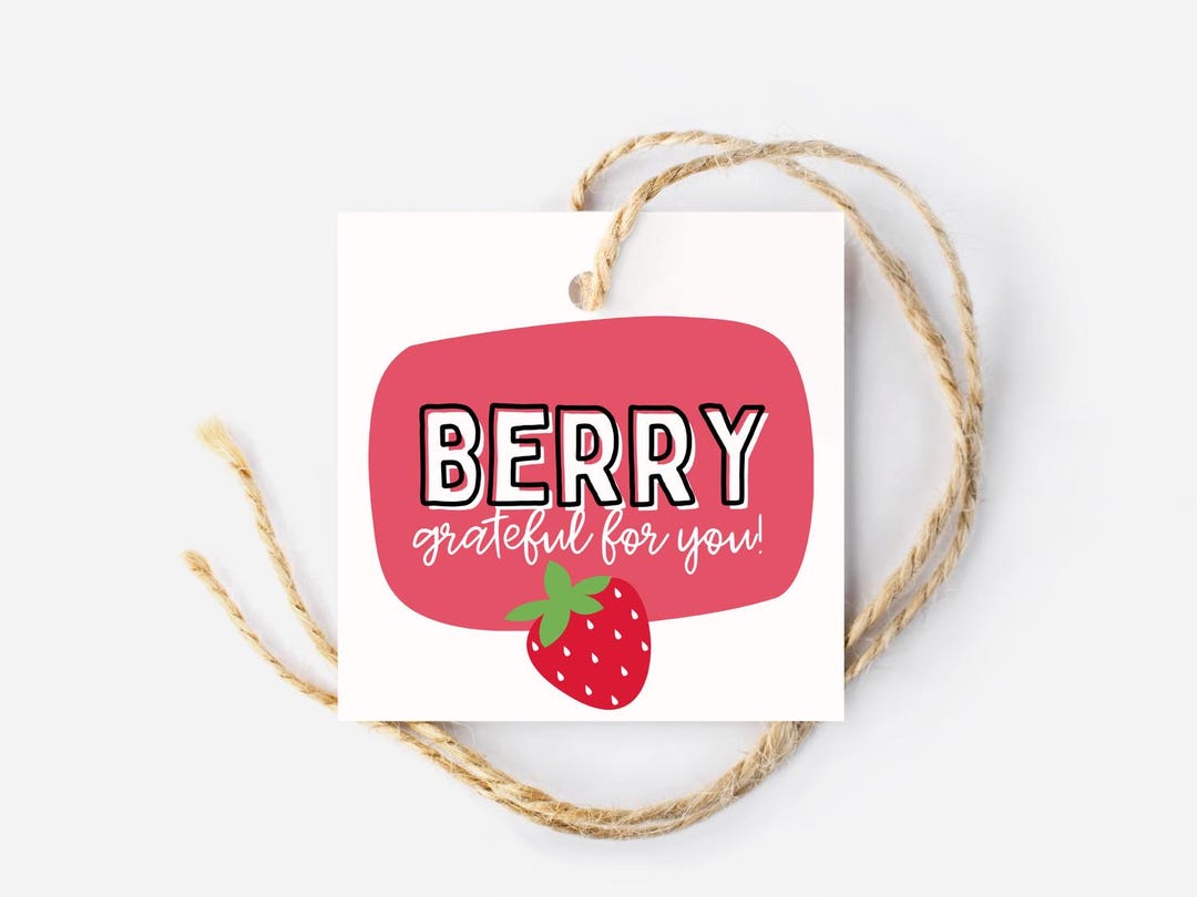 BERRY Grateful for You Gift Tag, Strawberry Gift Tag, Thank You Gift ...