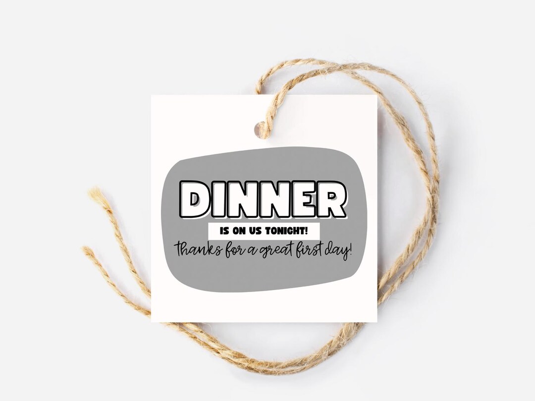 Dinner is on Us Gift Tags, Back to School, First Day of School Teacher ...