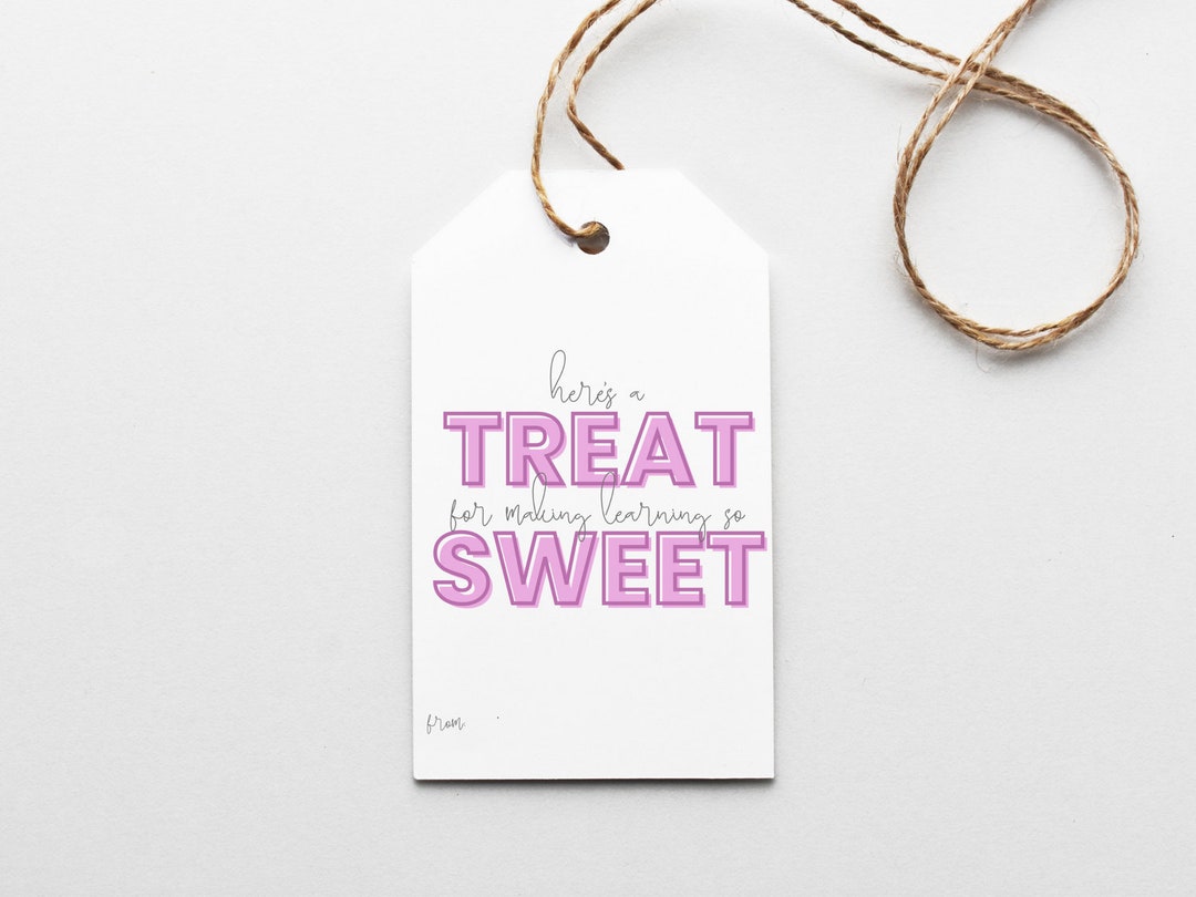 Here’s a Treat for Making Learning so Sweet Gift Tag, Teacher ...