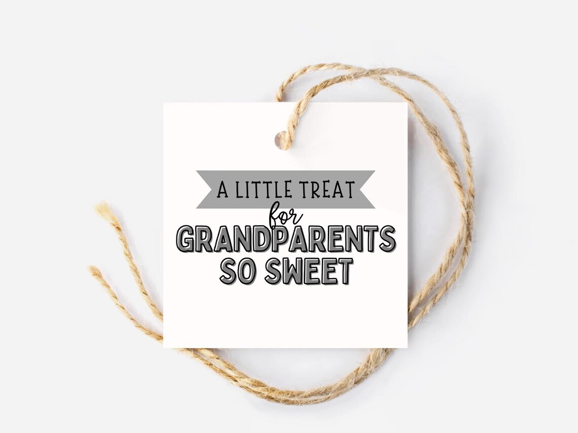 A Little Treat for Grandparents so Sweet Gift Tag, Happy Grandparents ...