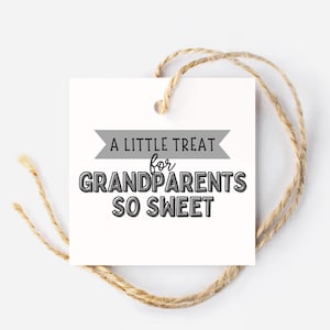 A Little Treat for Grandparents so Sweet Gift Tag, Happy Grandparents ...