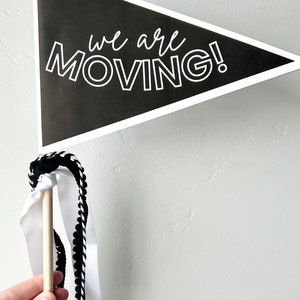 We Are Moving Pennant Flag, DIY Pennant, Moving Announcement, Moving ...