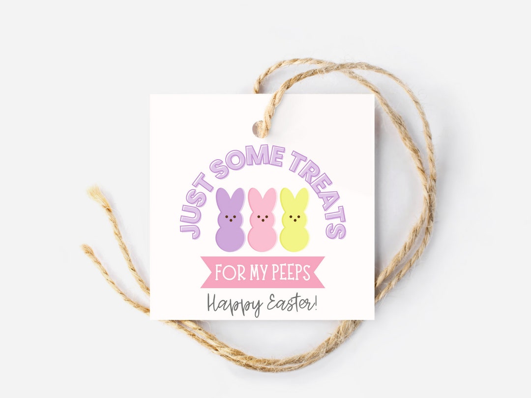 Just Some Treats for My Peeps Gift Tag, Square Gift Tag, Easter Hang ...