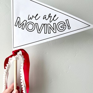 We Are Moving Pennant Flag, DIY Pennant, Moving Announcement, Moving ...