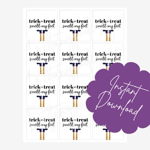 Trick or Treat Smell My Feet Gift Tag, Happy Halloween Printable ...