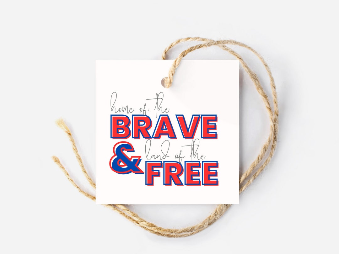 Home of the Brave & Land of the Free Gift Tag, Square Tag, Memorial Day ...
