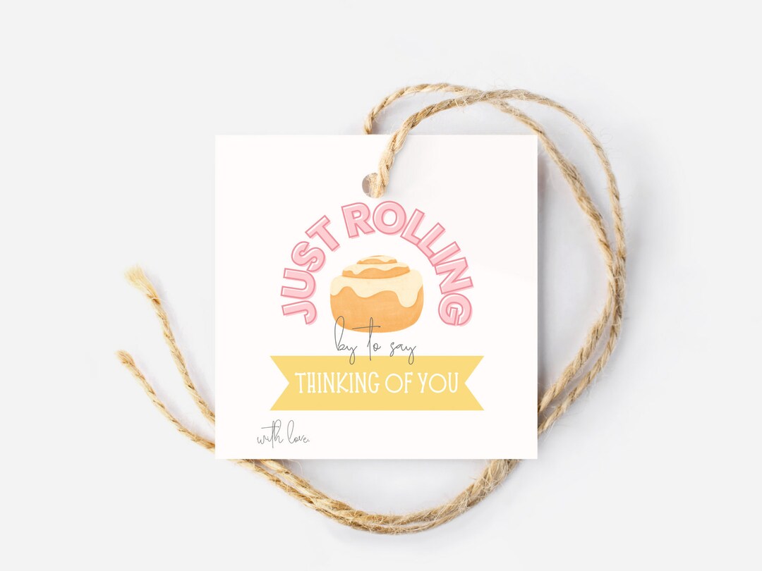 Cinnamon Roll Gift Tags, Just Rolling By, Square Tag, Thinking of You ...