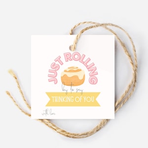 Cinnamon Roll Gift Tags, Just Rolling By, Square Tag, Thinking of You ...
