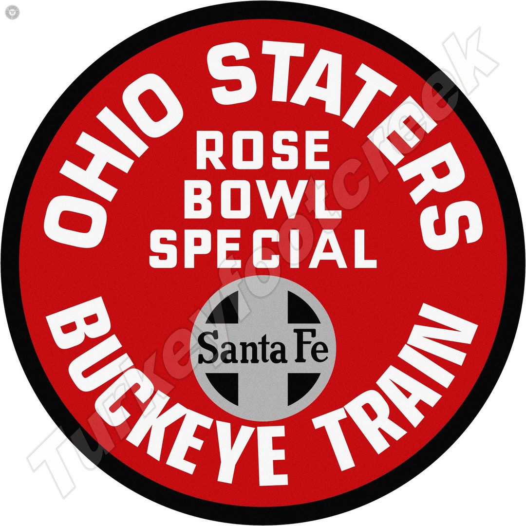 Santa Fe Ohio Staters Buckeye Train Rose Bowl Special 11.75 Round Sign ...