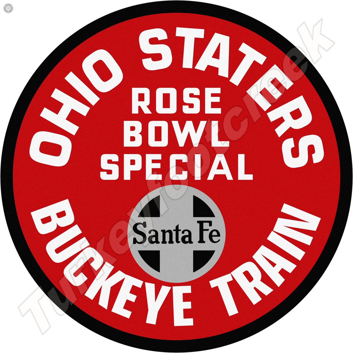 Santa Fe Ohio Staters Buckeye Train Rose Bowl Special 11.75 Round Sign ...