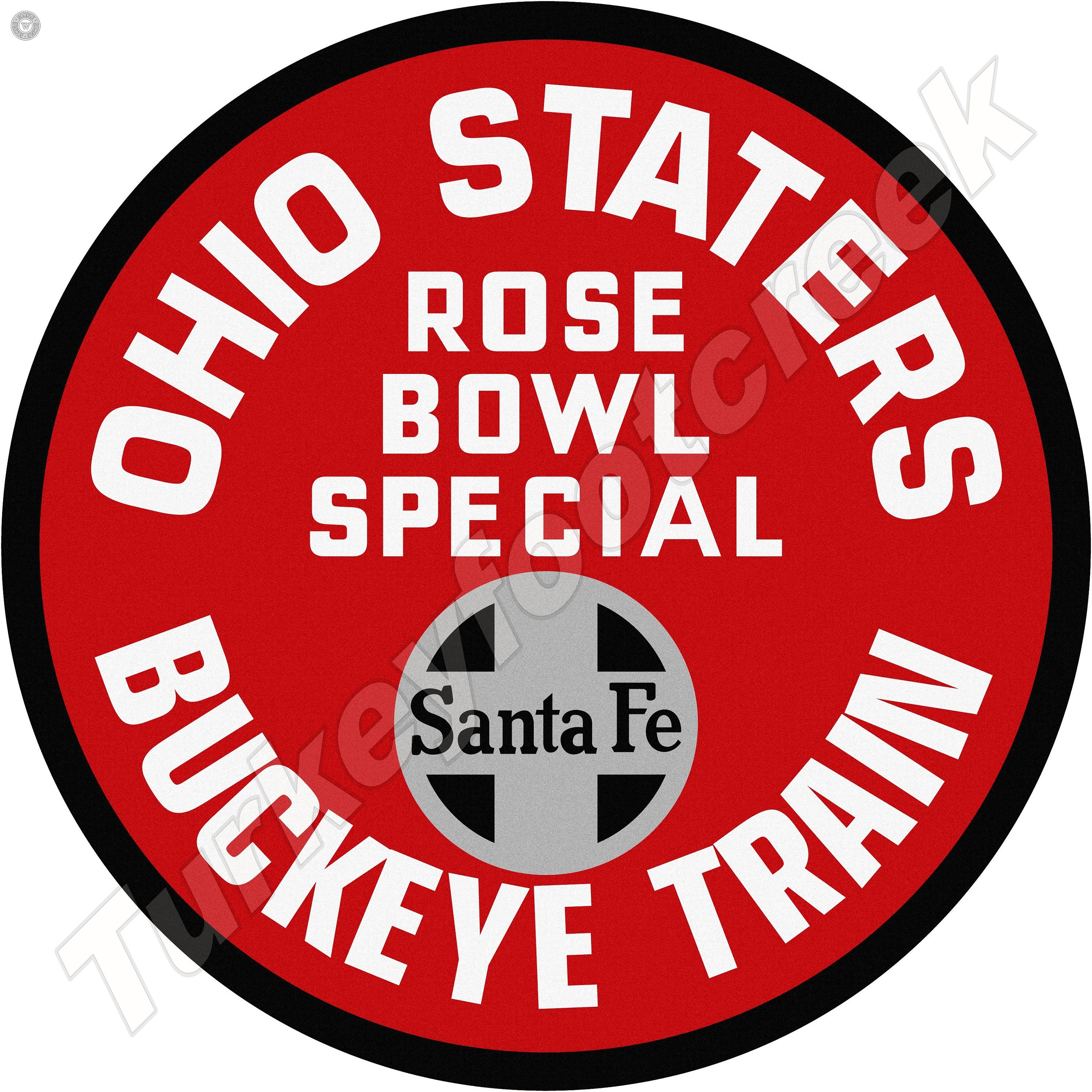Santa Fe Ohio Staters Buckeye Train Rose Bowl Special 11.75 Round Sign ...