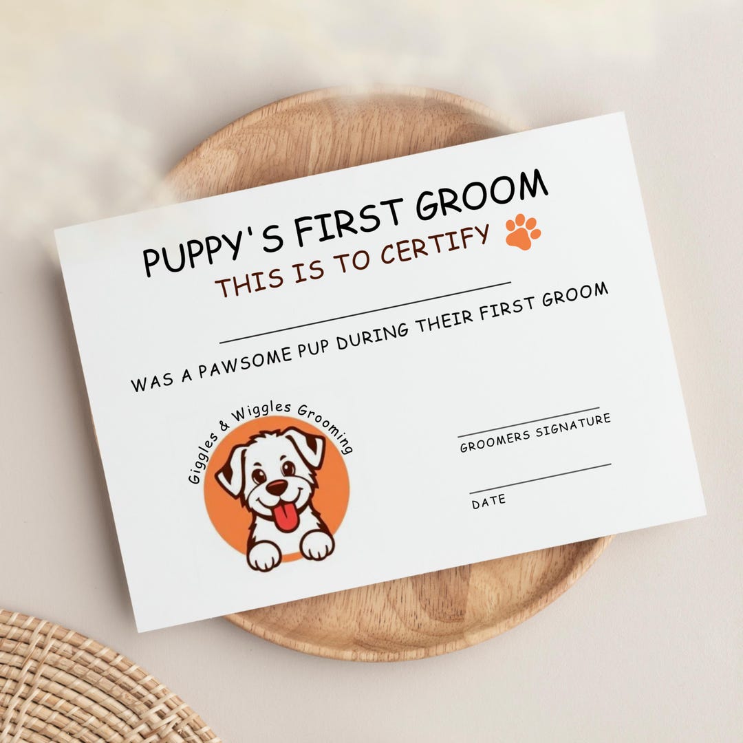 Puppy's First Groom Certificate, Dog Groomer Certificate, Groomers ...